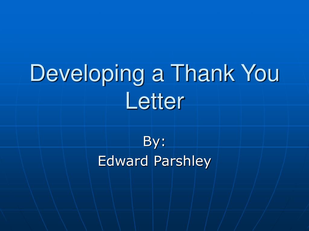 PPT - Developing a Thank You Letter PowerPoint Presentation, free ...