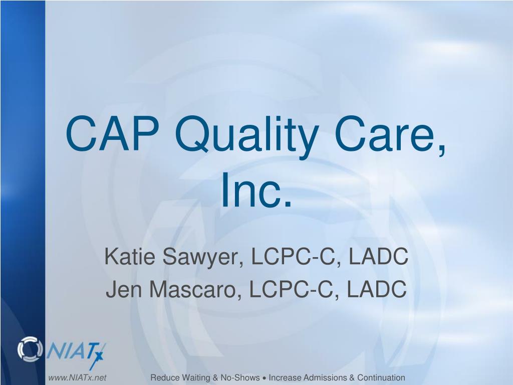 PPT - CAP Quality Care, Inc. PowerPoint Presentation, free download ...