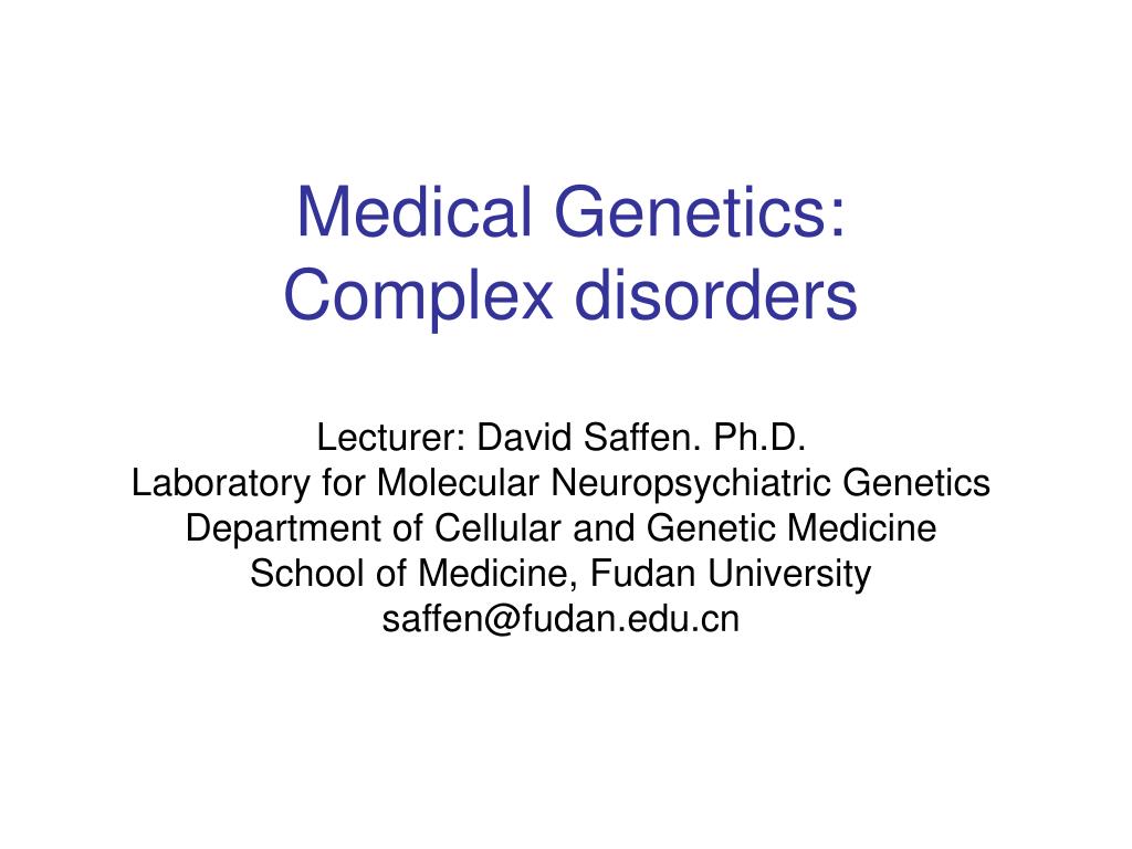 PPT - Medical Genetics: Complex disorders PowerPoint Presentation, free ...