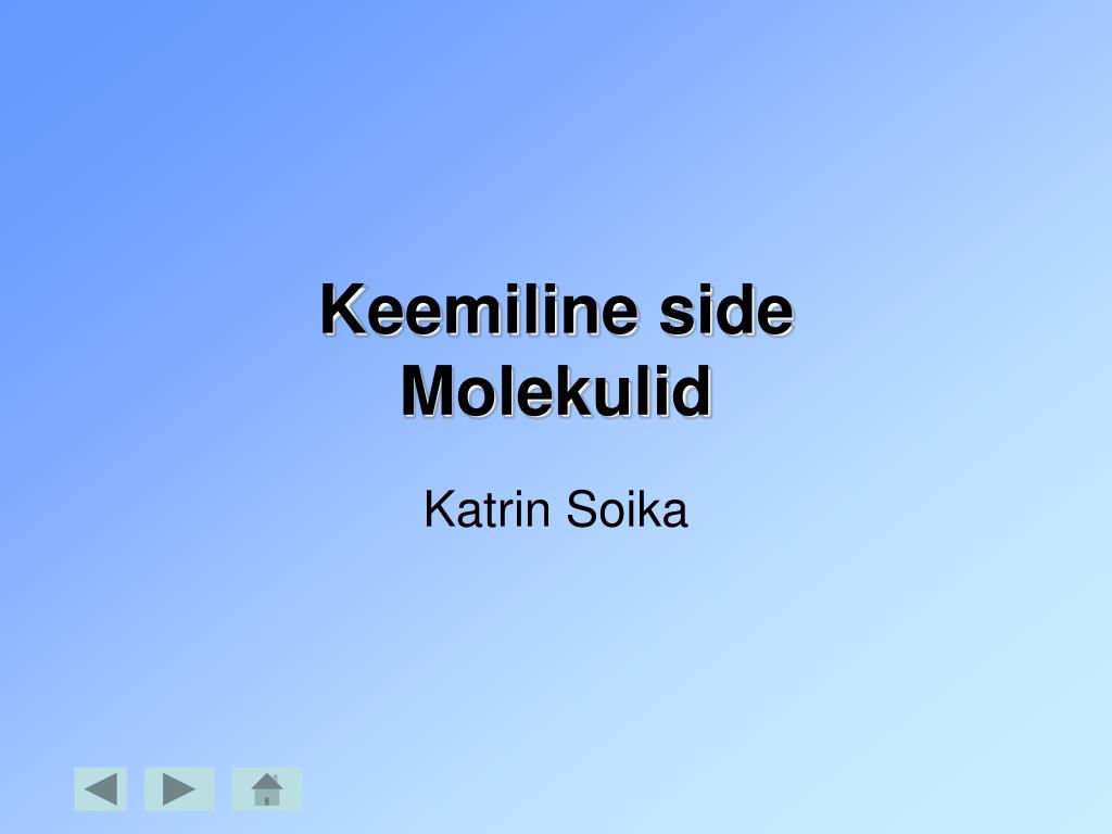 PPT - Keemiline side Molekulid PowerPoint Presentation, free download ...