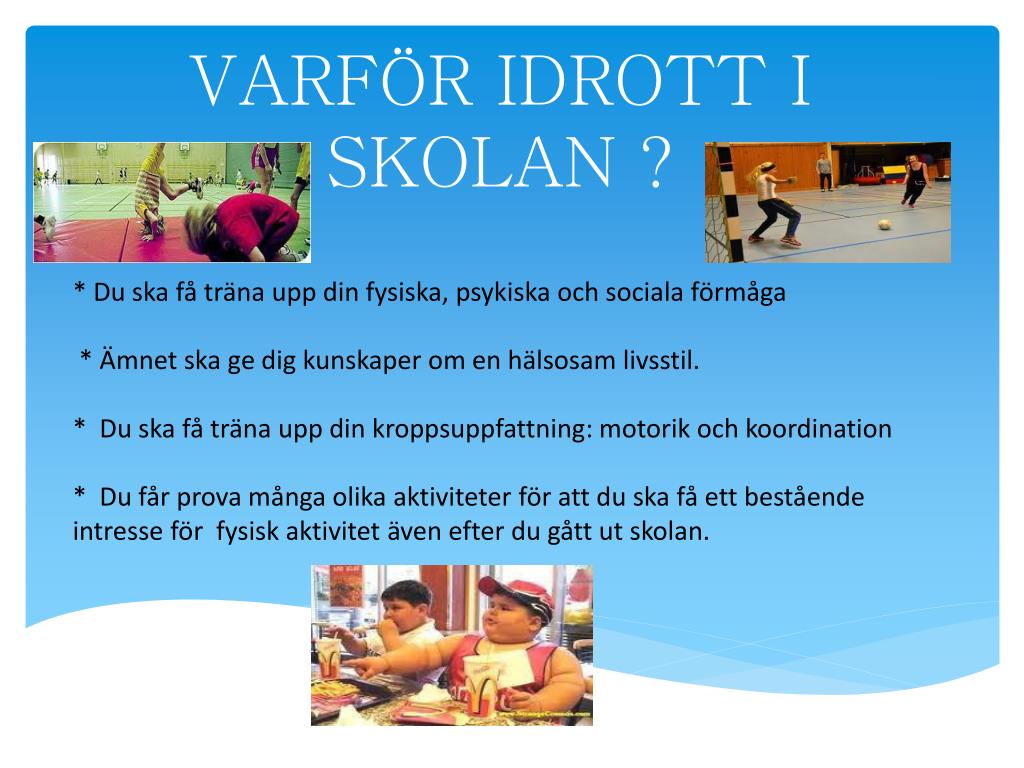 PPT - VARFÖR IDROTT I SKOLAN ? PowerPoint Presentation, free download ...