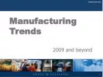 PPT - TOP MANUFACTURING TRENDS OF 2019 PowerPoint Presentation, free ...