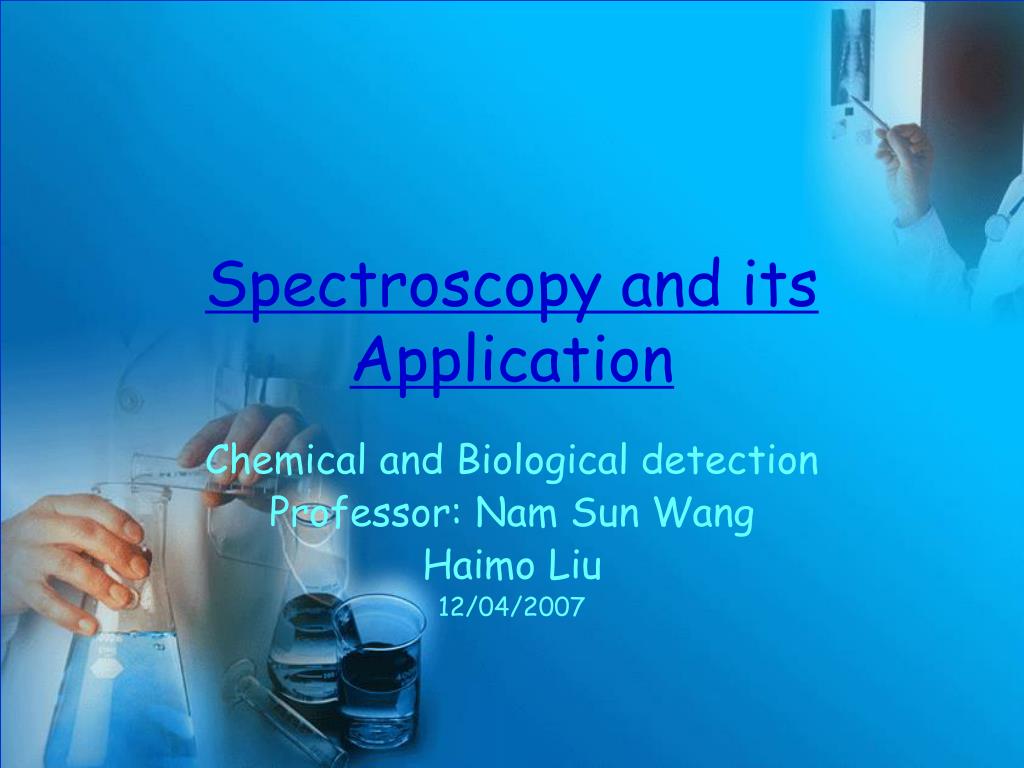 PPT - Spectroscopy and its Application PowerPoint Presentation, free ...