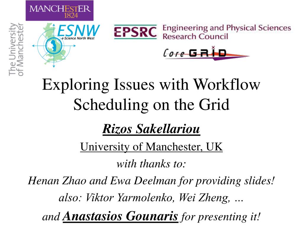 PPT - Exploring Issues with Workflow Scheduling on the Grid PowerPoint Presentation - ID:4193668