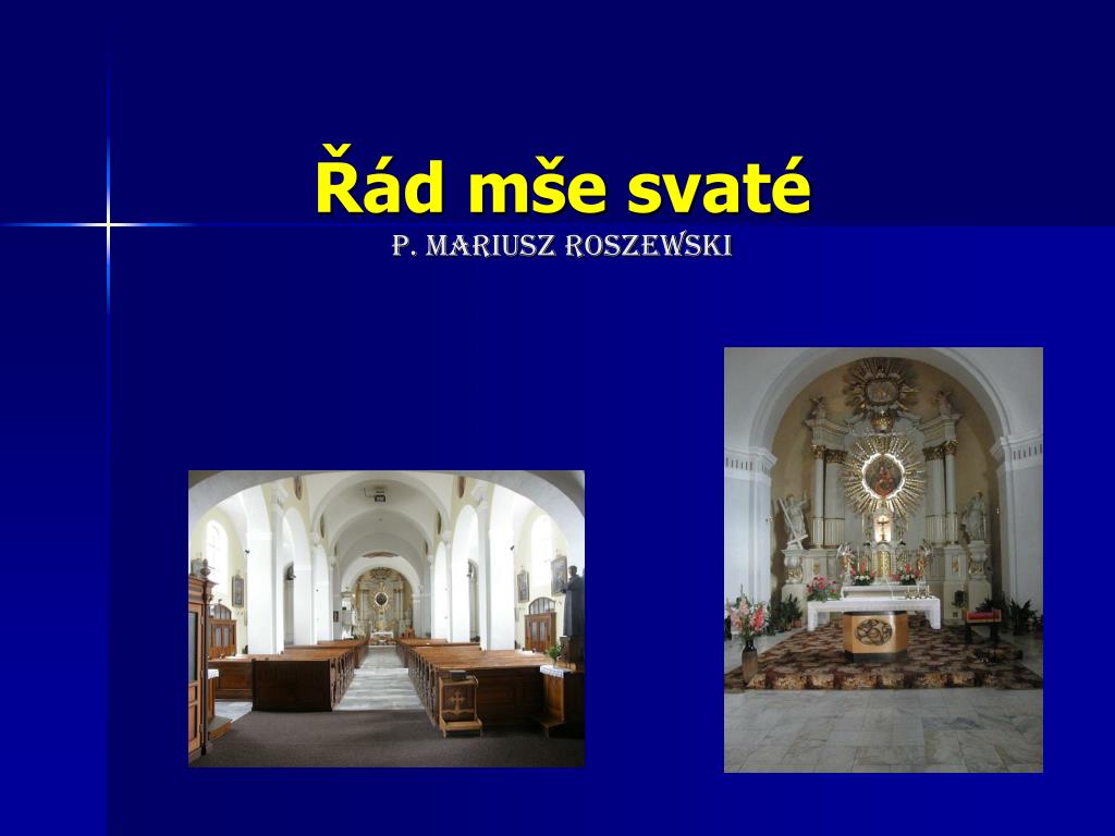 PPT - Řád mše svaté P. Mariusz Roszewski PowerPoint Presentation, free ...