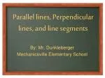 PPT - Lines, Line Segments, Rays PowerPoint Presentation, free download ...