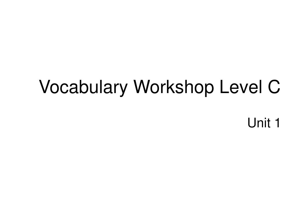 PPT - Vocabulary Workshop Level C PowerPoint Presentation, free ...