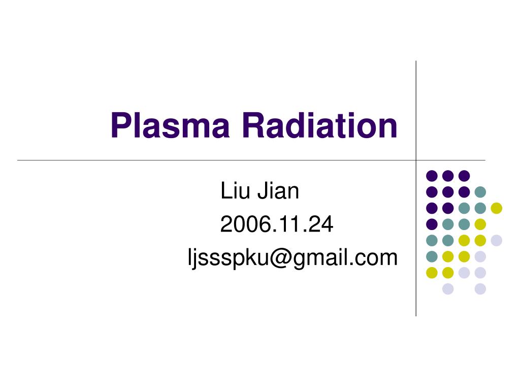 PPT - Plasma Radiation PowerPoint Presentation, free download - ID:4197282
