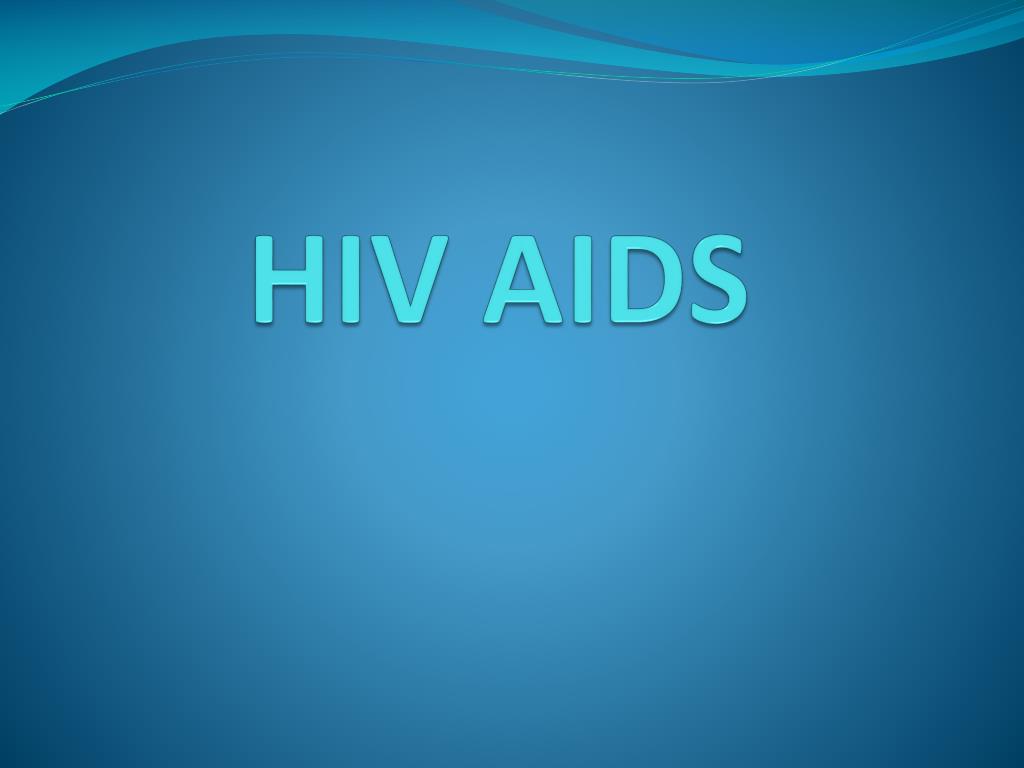 PPT - HIV AIDS PowerPoint Presentation, free download - ID:4198078