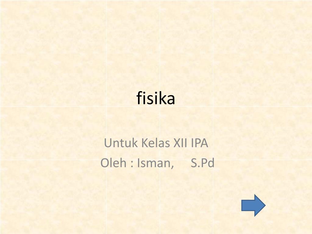 PPT - fisika PowerPoint Presentation, free download - ID:4199044