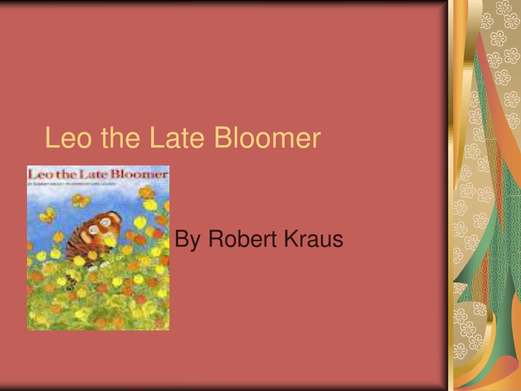 PPT - Leo the Late Bloomer PowerPoint Presentation, free download - ID ...