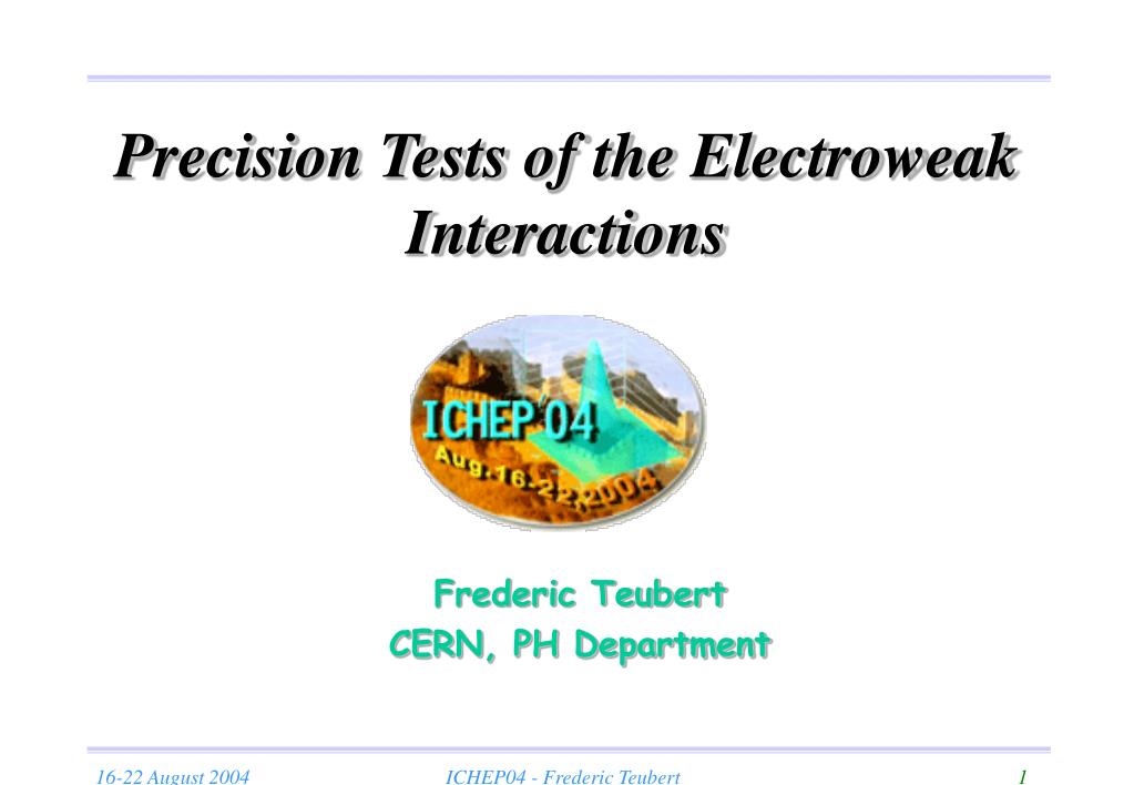 PPT - Precision Tests of the Electroweak Interactions PowerPoint ...