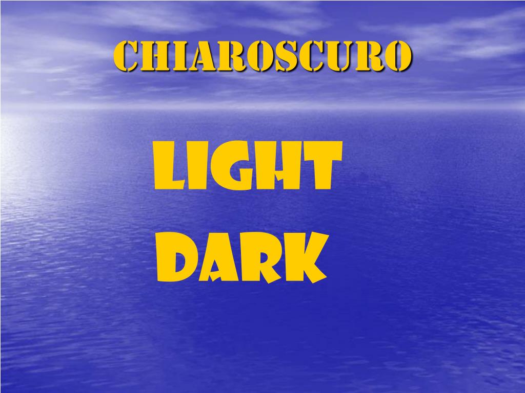 PPT - Chiaroscuro PowerPoint Presentation, free download - ID:4202111
