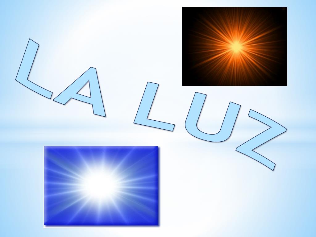 PPT - LA LUZ PowerPoint Presentation, free download - ID:4202715