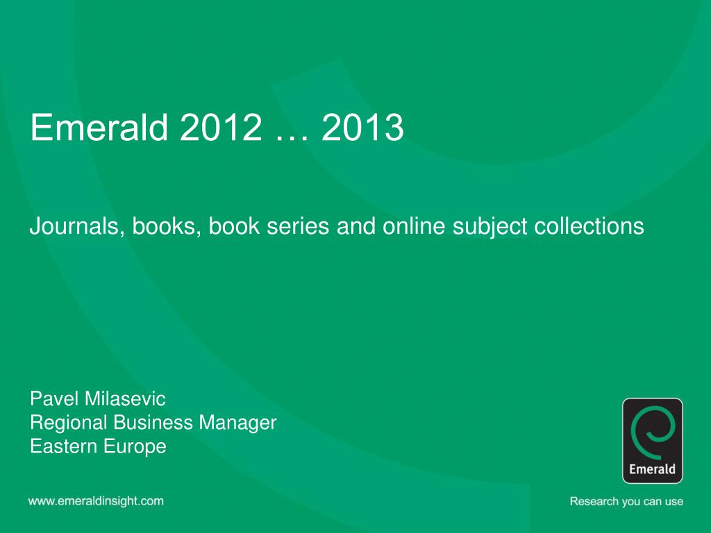PPT - Emerald 2012 … 2013 PowerPoint Presentation, free download - ID ...