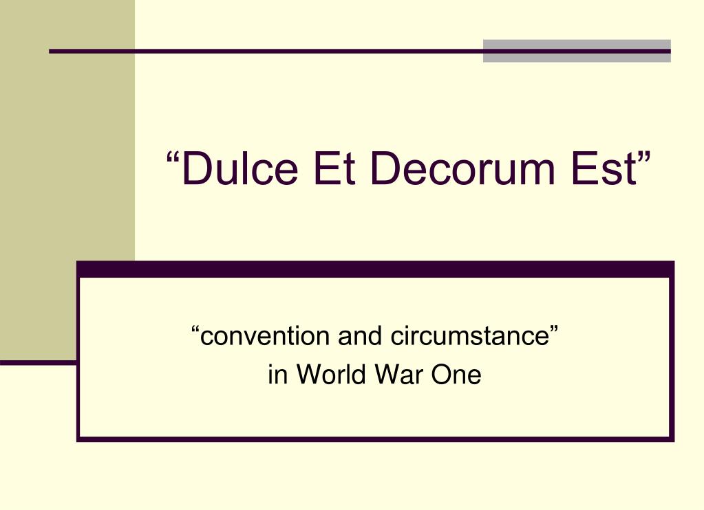 PPT - “Dulce Et Decorum Est” PowerPoint Presentation, free download ...