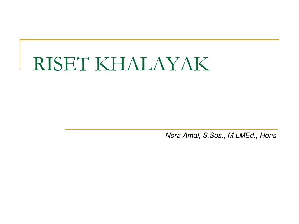 PPT - RISET KHALAYAK PowerPoint Presentation, free download - ID:4203254