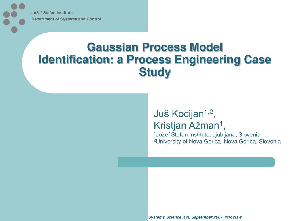 PPT - Gaussian Process Model Identification : a Process Engineering ...