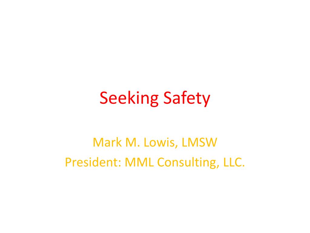 PPT - Seeking Safety PowerPoint Presentation, free download - ID:4204207