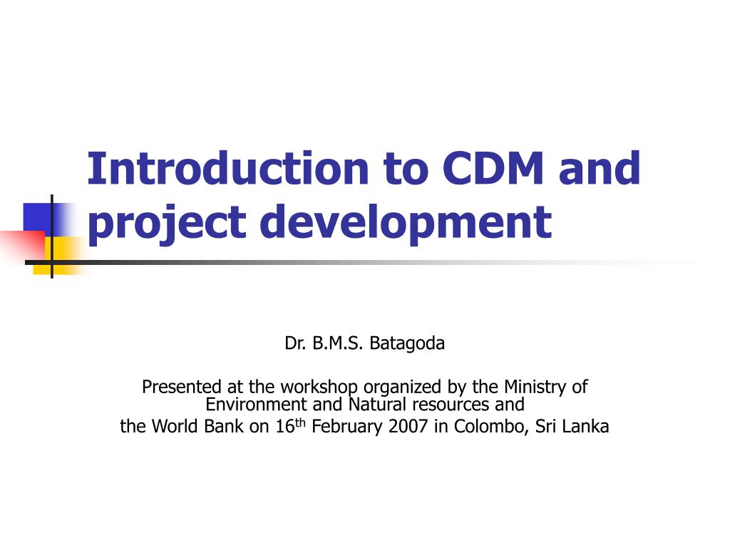 PPT - Introduction to CDM and project development PowerPoint ...