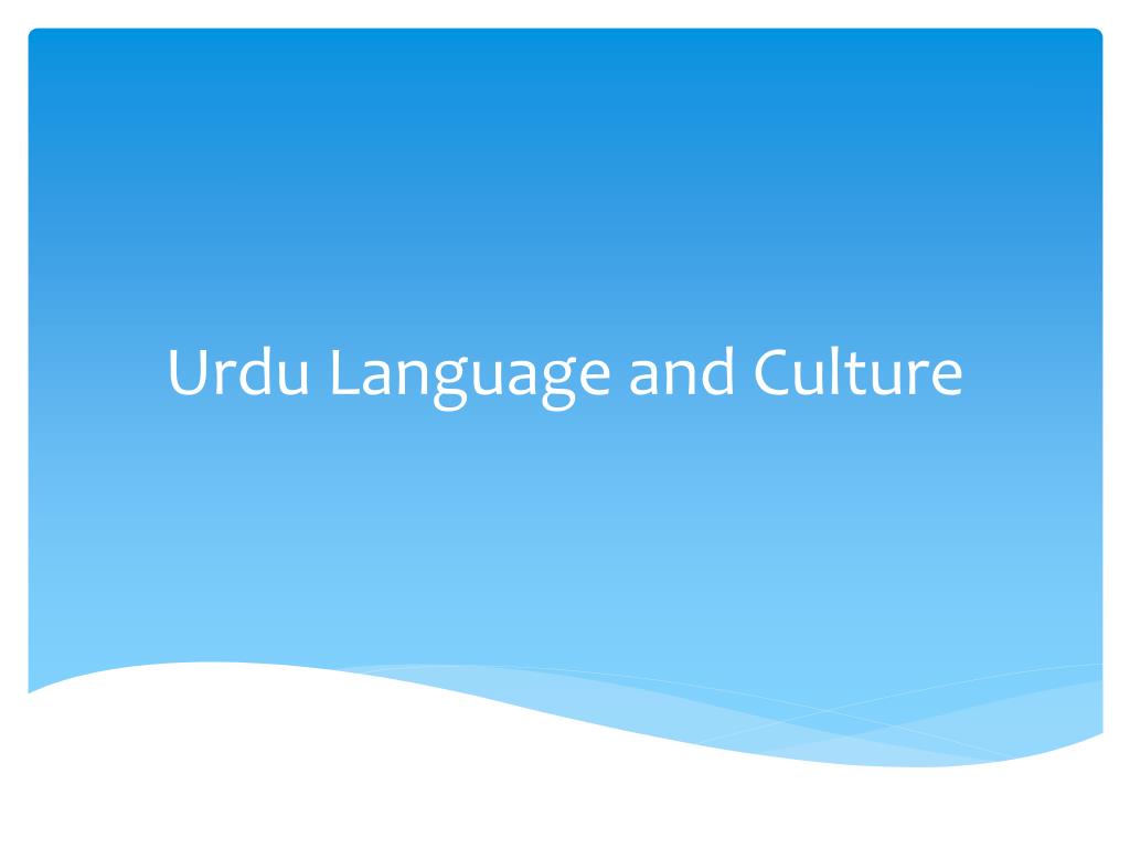 PPT - Urdu Language and Culture PowerPoint Presentation, free download ...