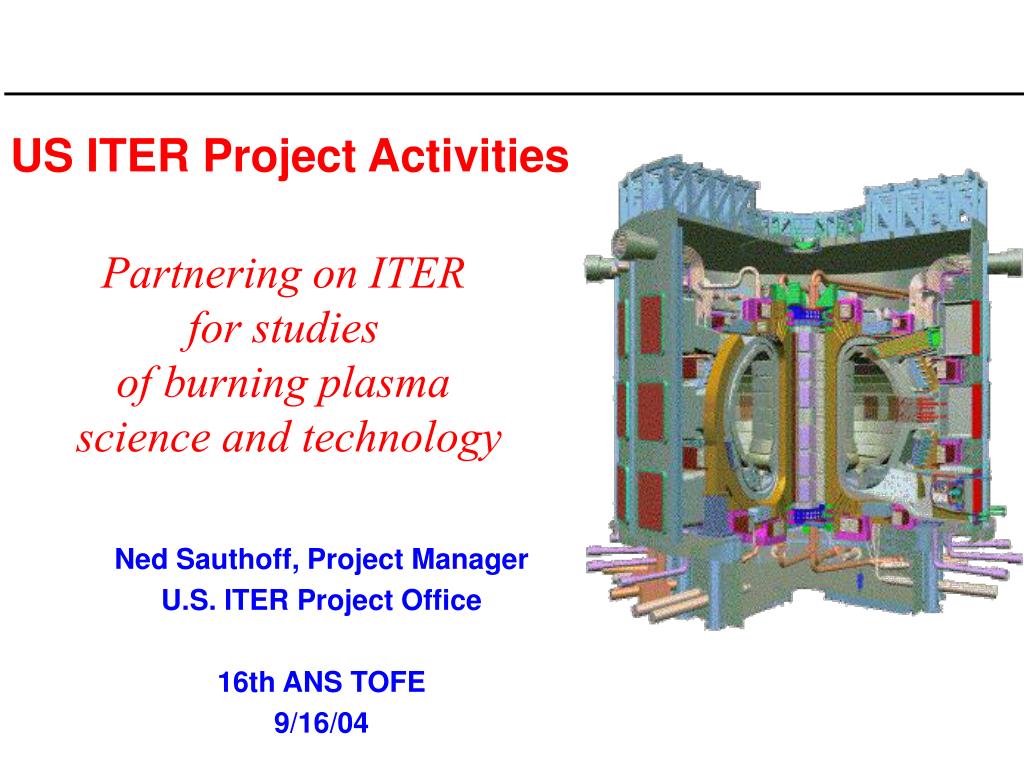 PPT - US ITER Project Activities PowerPoint Presentation, free download ...
