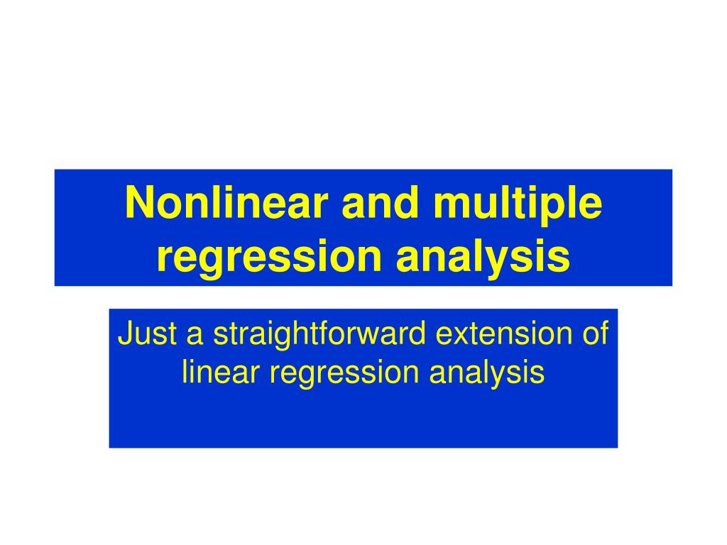 PPT - Nonlinear and multiple regression analysis PowerPoint ...