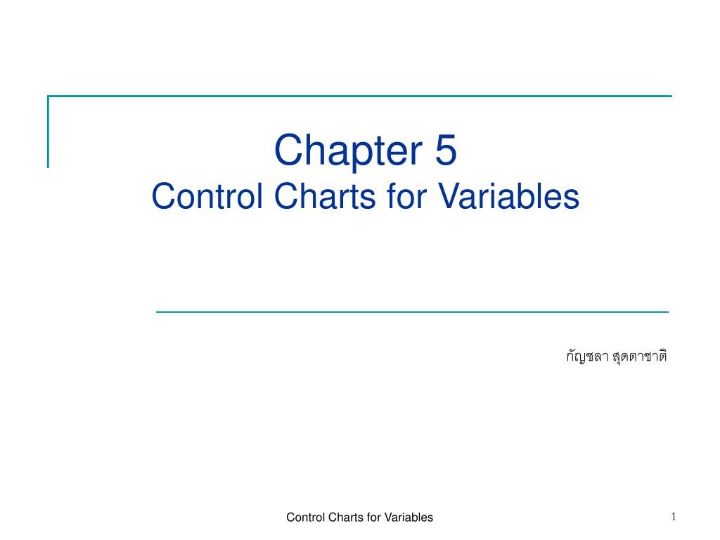 PPT - Chapter 5 Control Charts for Variables PowerPoint Presentation ...