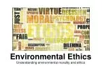 PPT - ENVIRONMENTAL ETHICS PowerPoint Presentation, free download - ID ...
