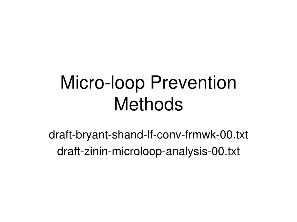 PPT - Micro-loop Prevention Methods PowerPoint Presentation, free ...