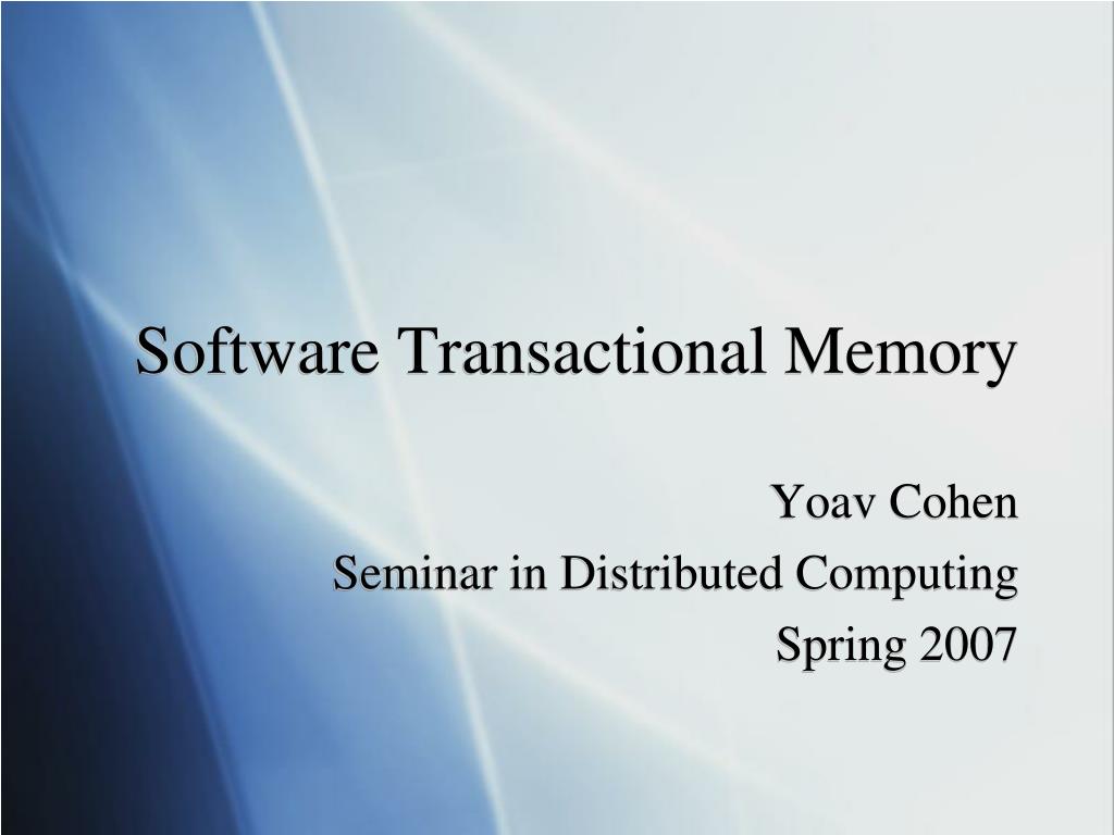 PPT - Software Transactional Memory PowerPoint Presentation, free download - ID:4208377