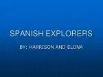 PPT - Spanish Explorers PowerPoint Presentation, free download - ID:5496160