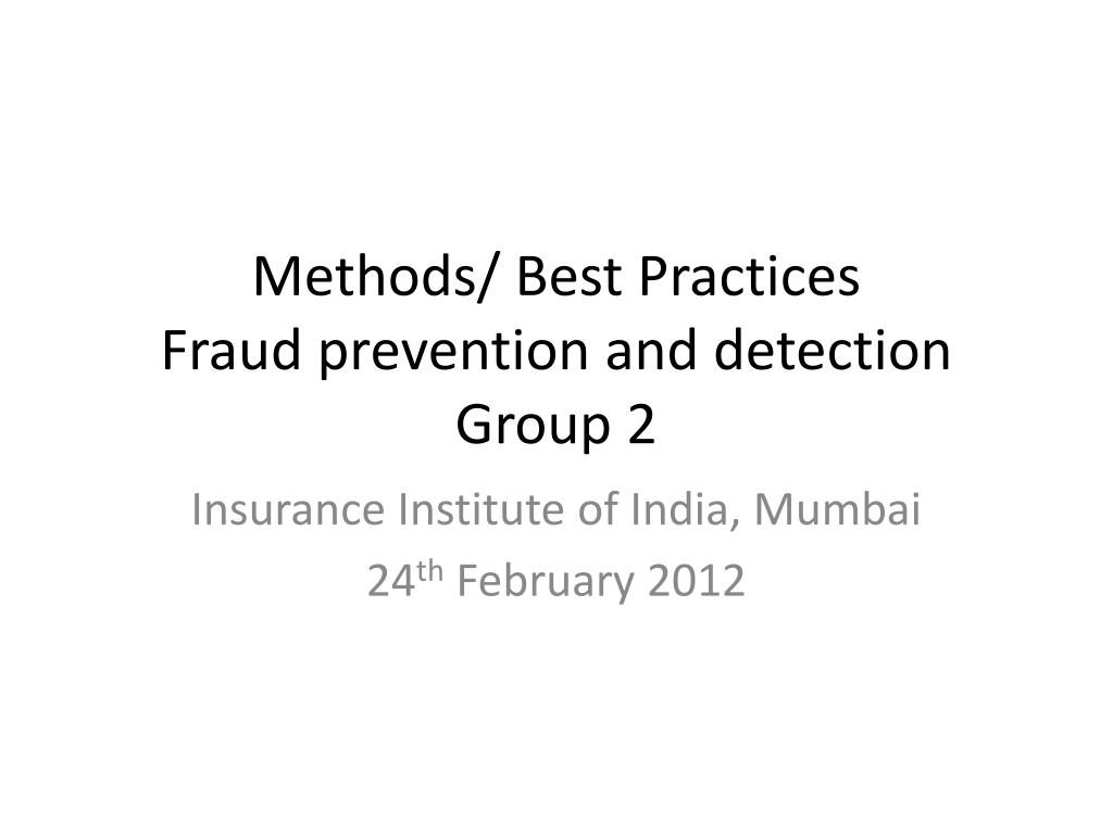 PPT - Methods/ Best Practices Fraud prevention and detection Group 2 ...