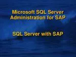 PPT - Administration for SQL Server - An Introduction PowerPoint ...