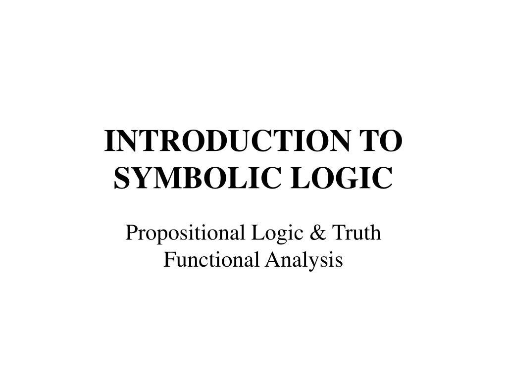 PPT - INTRODUCTION TO SYMBOLIC LOGIC PowerPoint Presentation, free ...