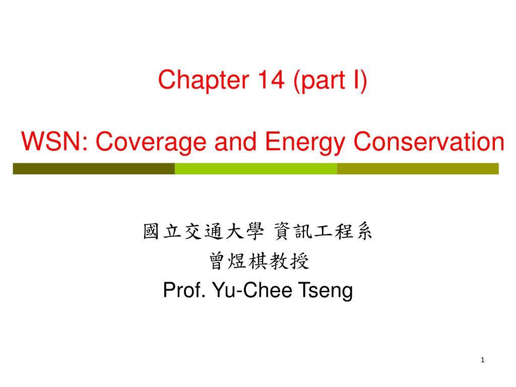 PPT - Chapter 14 (part I) WSN: Coverage and Energy Conservation ...