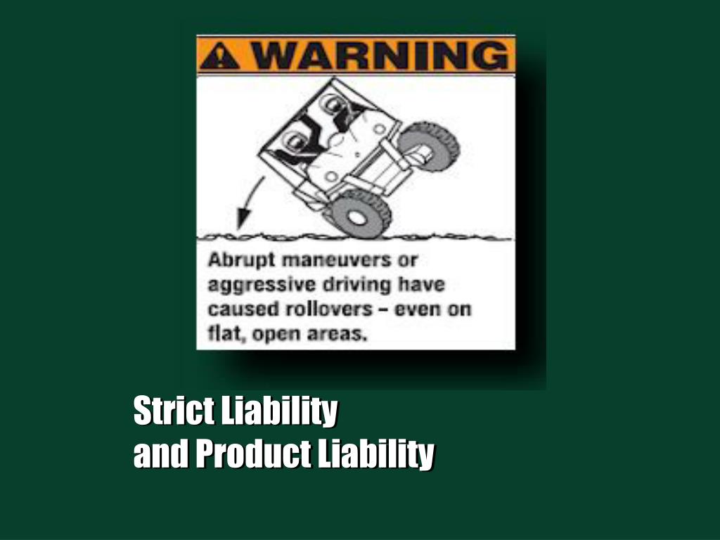 PPT - Strict Liability and Product Liability PowerPoint Presentation ...