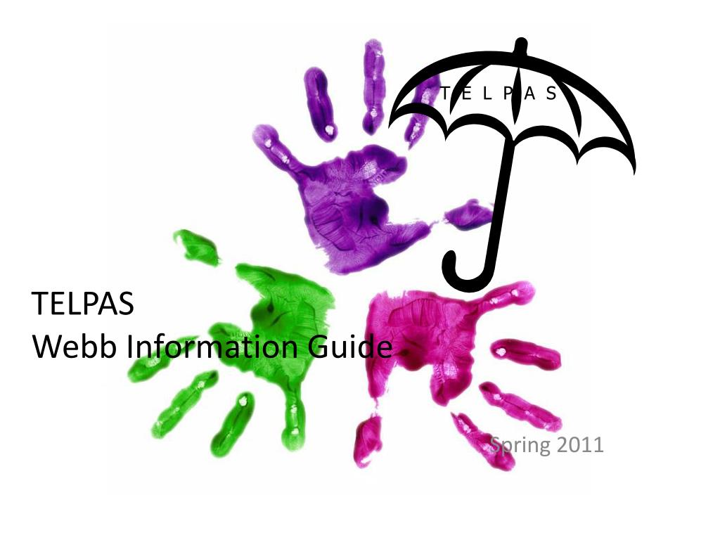 PPT - TELPAS Webb Information Guide PowerPoint Presentation, free ...