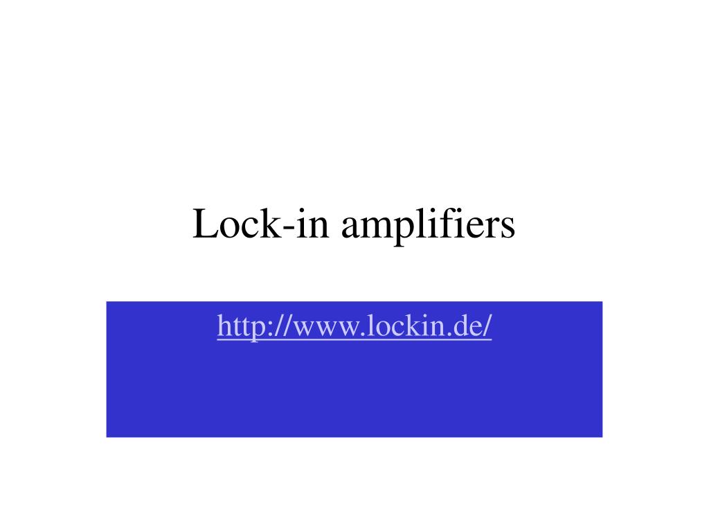 PPT - Lock-in amplifiers PowerPoint Presentation, free download - ID ...