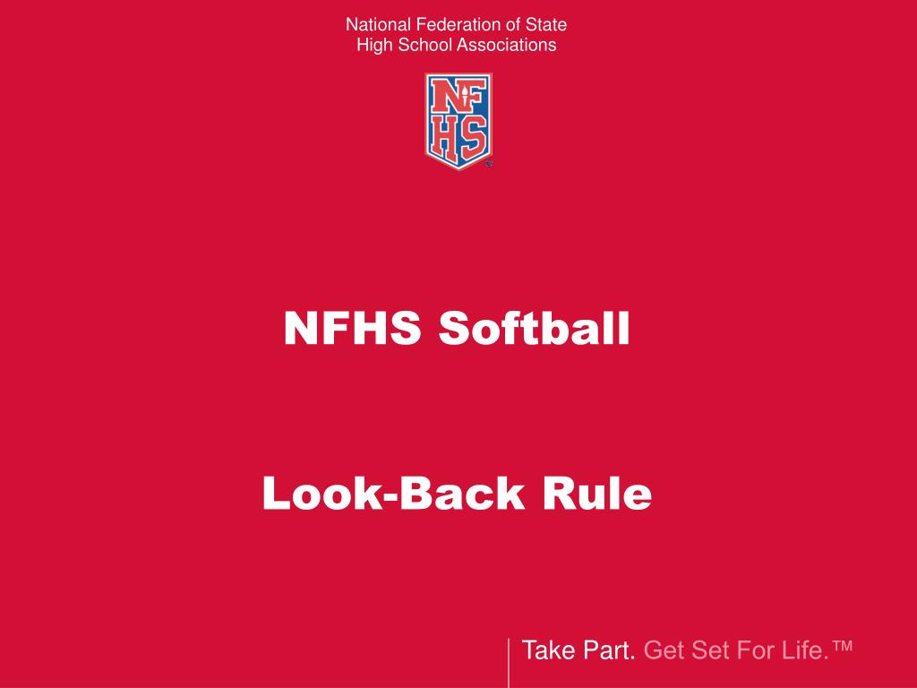 PPT - NFHS Softball Look-Back Rule PowerPoint Presentation, free ...