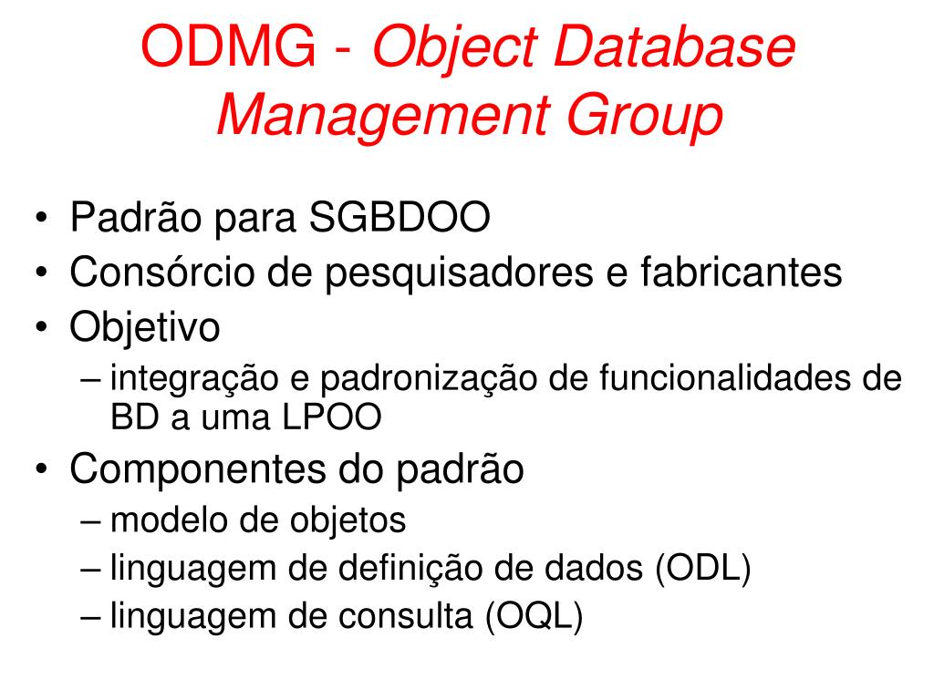 PPT - ODMG - Object Database Management Group PowerPoint Presentation ...
