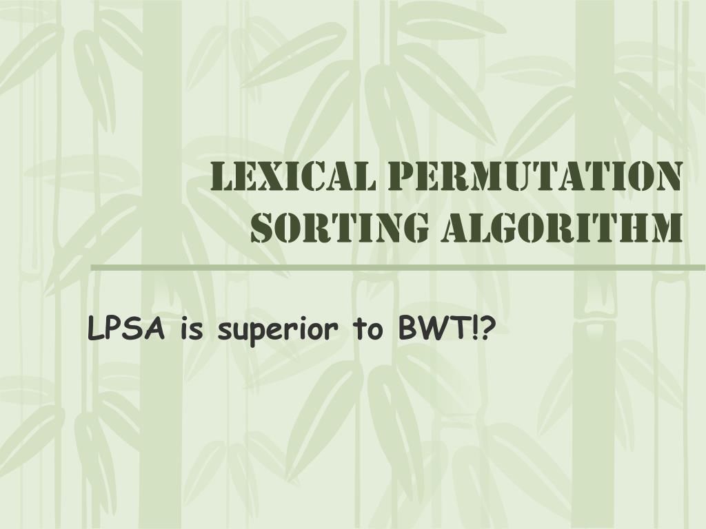 PPT - Lexical Permutation Sorting Algorithm PowerPoint Presentation ...