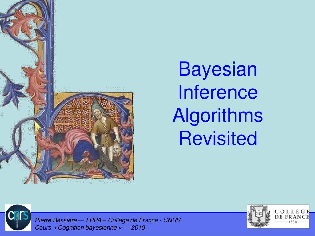 PPT - Bayesian Inference Algorithms Revisited PowerPoint Presentation, free download - ID:4216513