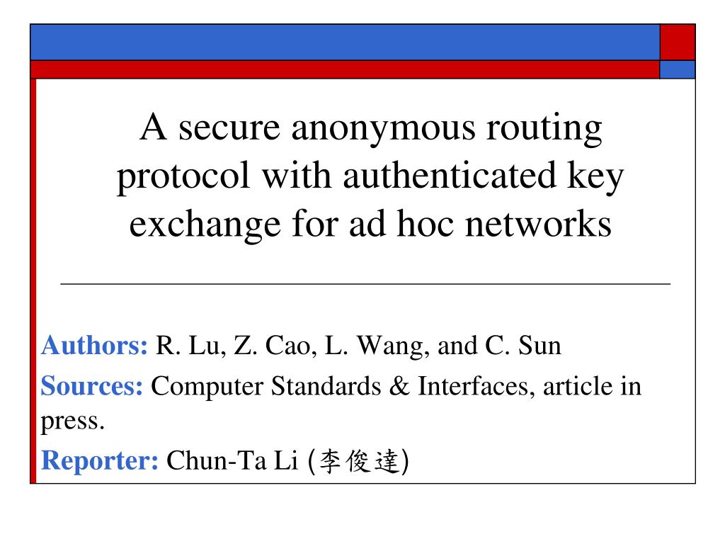 Ppt A Secure Anonymous Routing Protocol With Authenticated Key