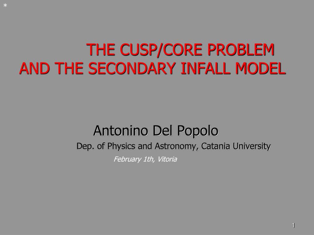 PPT - THE CUSP/CORE PROBLEM AND THE SECONDARY INFALL MODEL PowerPoint ...