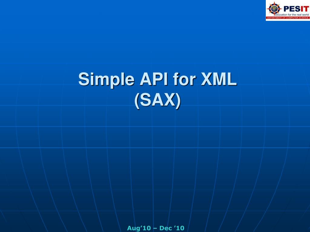 PPT - Simple API for XML (SAX) PowerPoint Presentation, free download ...