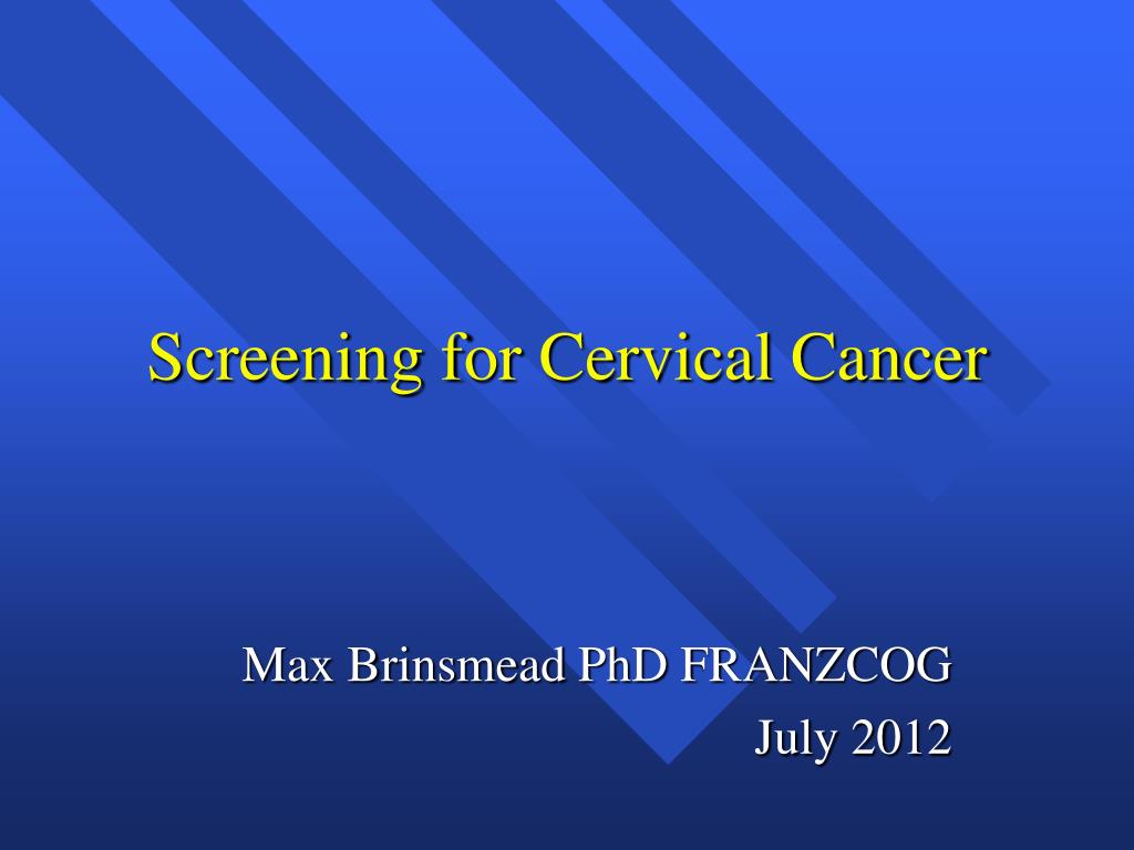 PPT - Screening for Cervical Cancer PowerPoint Presentation, free ...