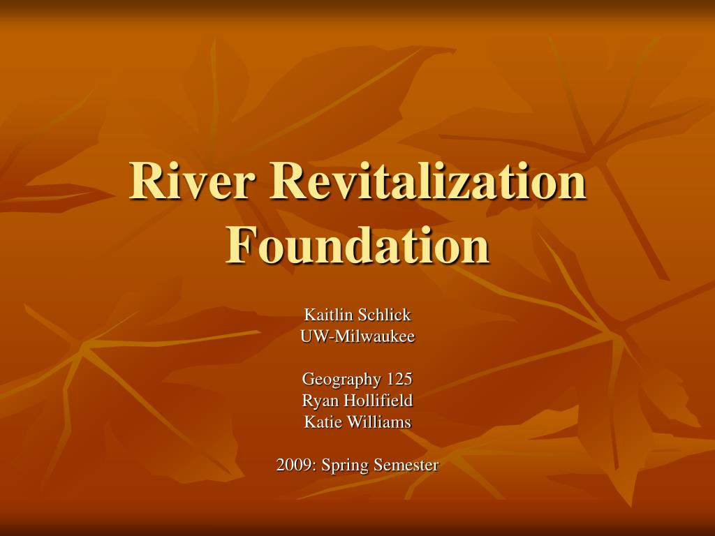 PPT - River Revitalization Foundation PowerPoint Presentation, free ...