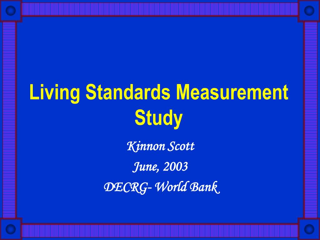 PPT - Living Standards Measurement Study PowerPoint Presentation, free ...