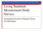PPT - Living Standards Measurement Study PowerPoint Presentation, free ...